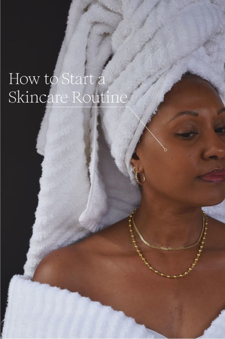 How To Start A Skincare Routine